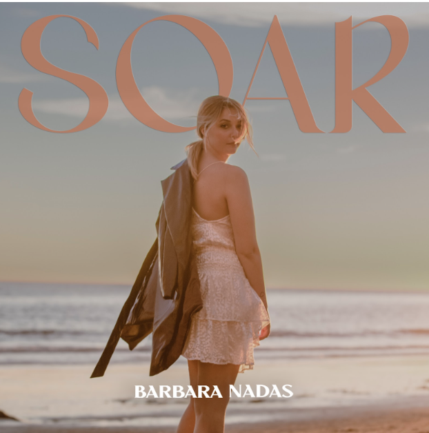 Emerging pop star Barbara Nadas debuts resonating single “SOAR ...