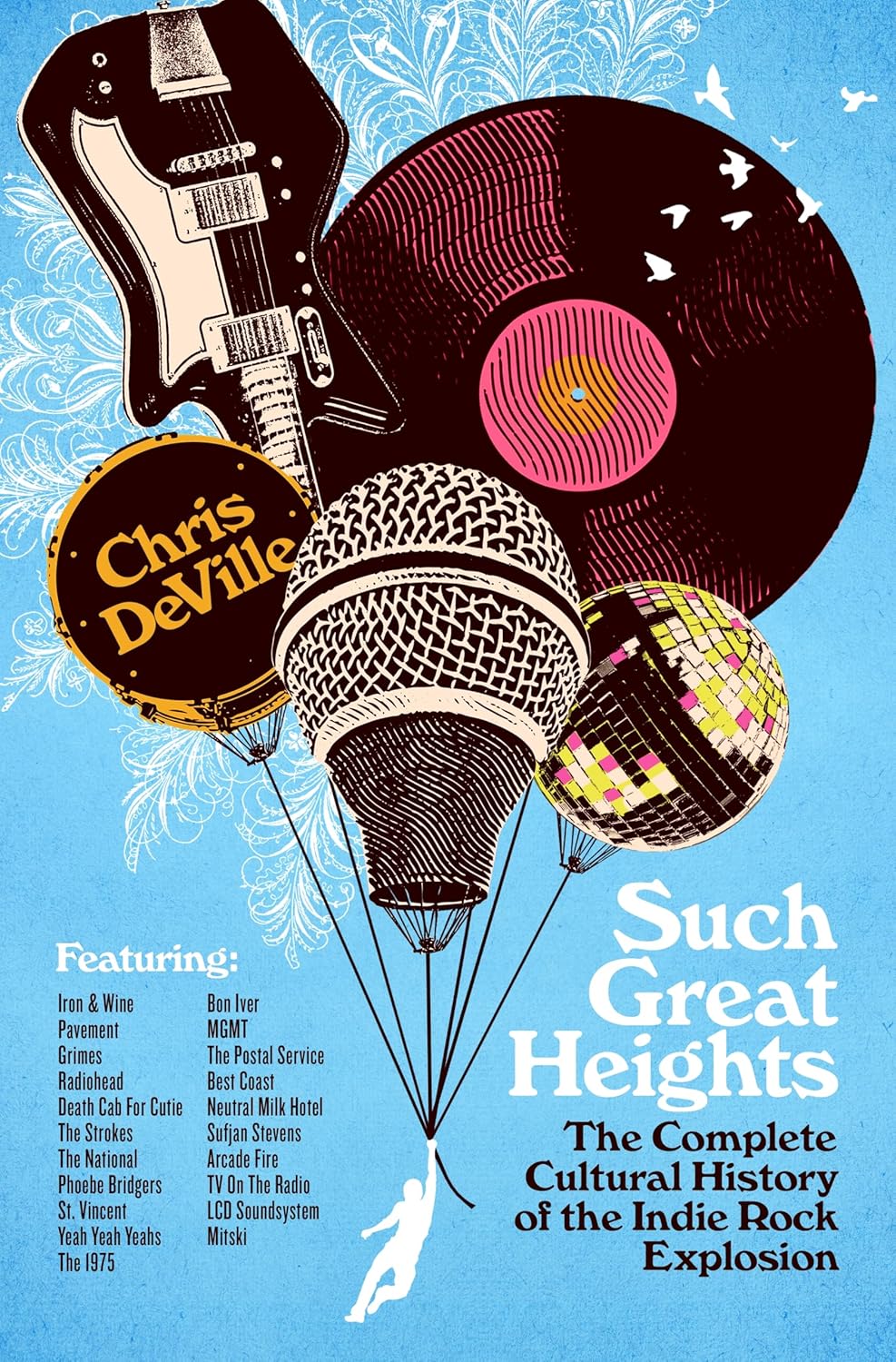 Chris DeVille announces debut book, ‘Such Great Heights: The Complete ...