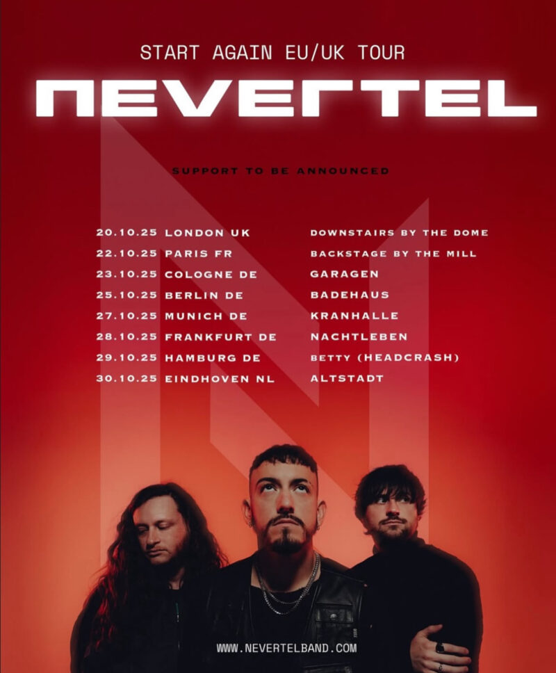 Nevertel announce UK/EU tour dates and release new single “Some Things ...