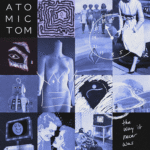 Atomic Tom reflects on their past, present, and future in new album ‘The Way It Never Was ...